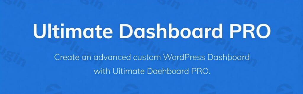 Download Ultimate Dashboard Pro V3.10.4